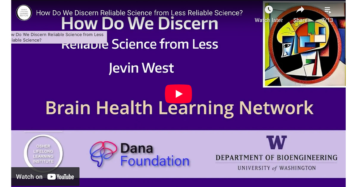 How Do We Discern Reliable Science from Less Reliable Science? - Dana ...